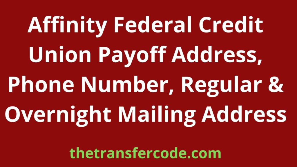 Affinity Federal Credit Union Payoff Address 2023 Phone Number Regular Overnight Mailing affinity-federal-credit-union-payoff-address-2023-phone-number-regular-overnight-mailing