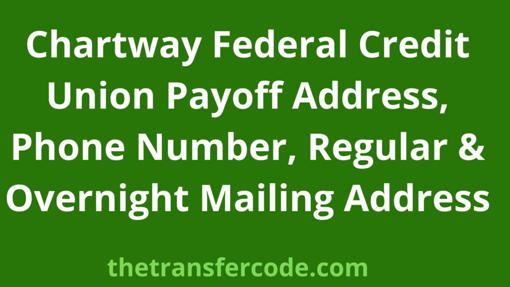 Chartway Federal Credit Union Payoff Address 2023 Phone Number Regular Overnight Mailing chartway-federal-credit-union-payoff-address-2023-phone-number-regular-overnight-mailing