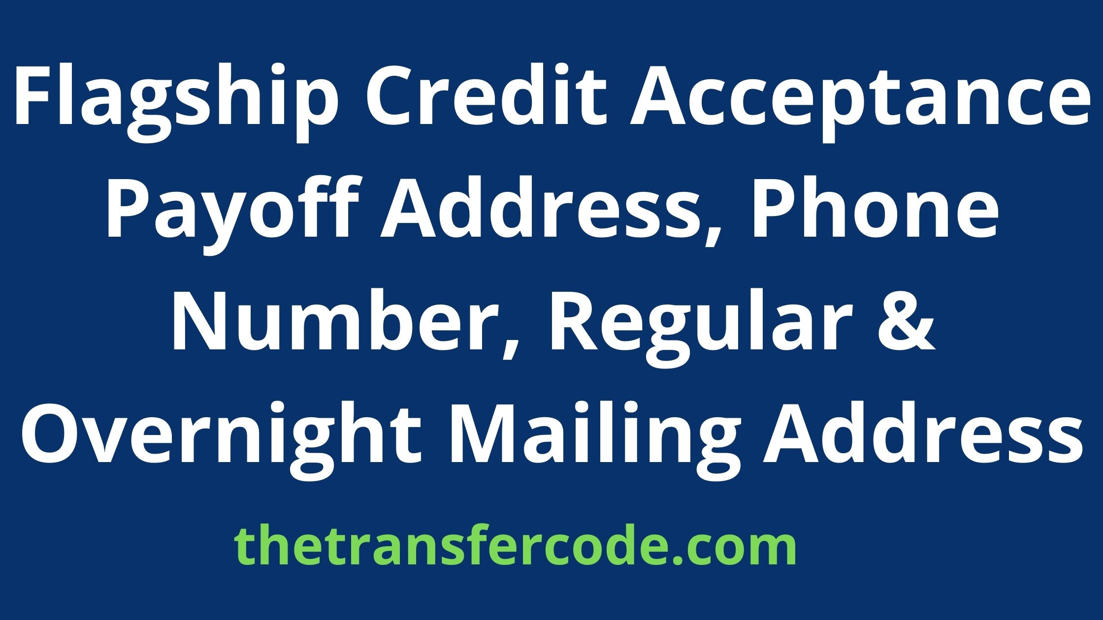Flagship Credit Acceptance Payoff Address 2023 Phone Number Regular Flagship Credit Acceptance Payoff Address 2023 Phone Number Regular