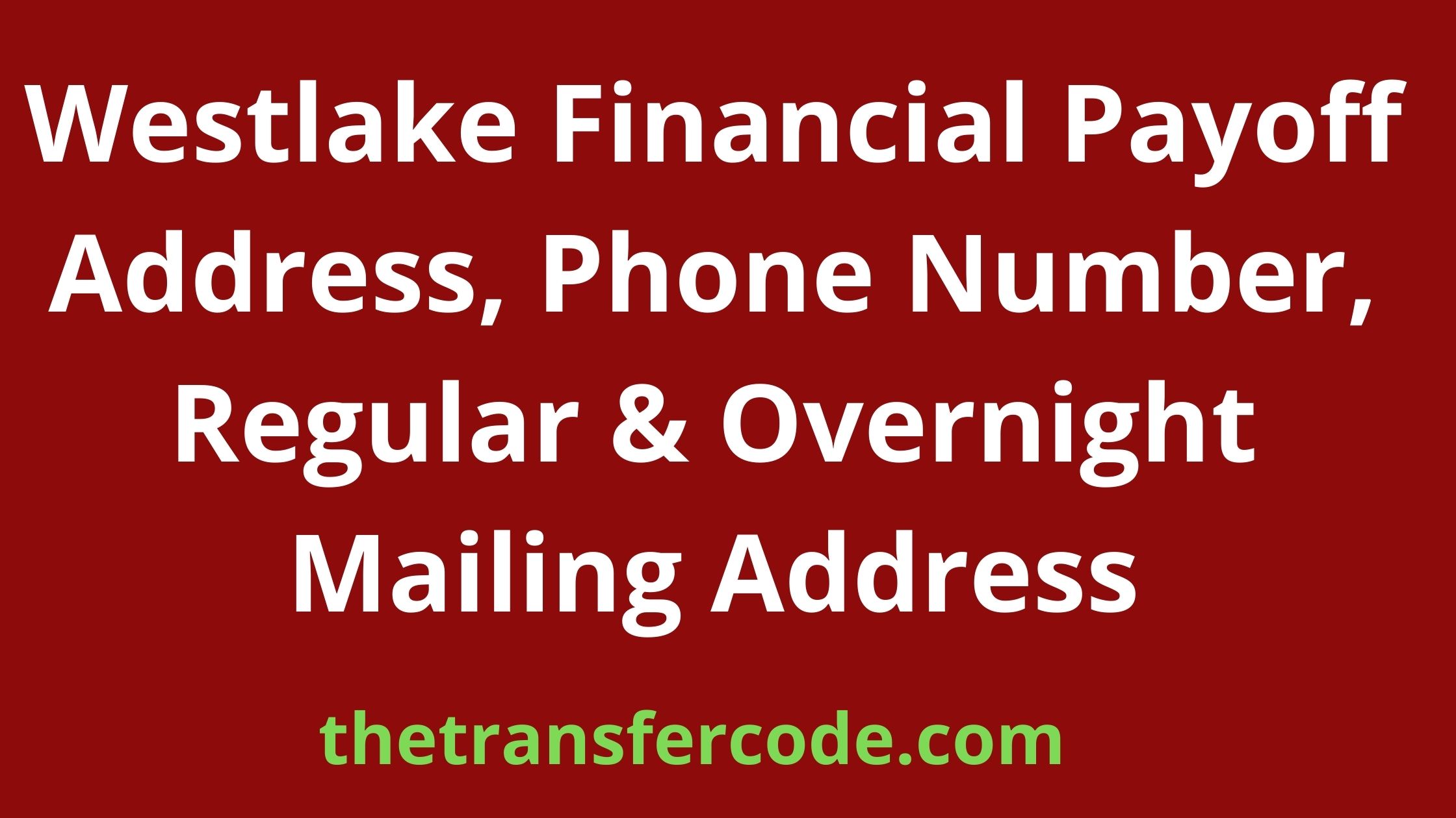 Westlake Financial Payoff Address 2022 Phone Number Regular Westlake Financial Payoff Address 2022 Phone Number Regular